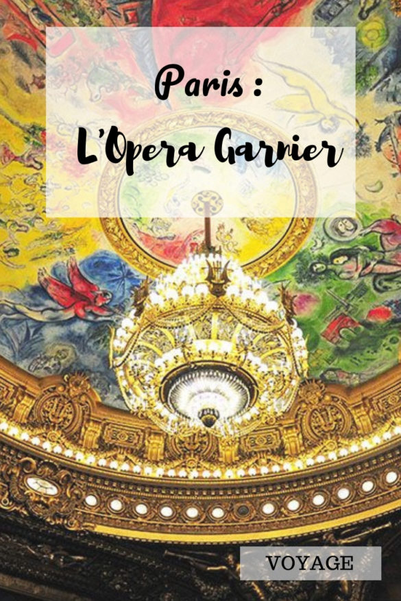 Visiter l' Opéra Garnier à Paris (série photos) – My Sweet Escape ...