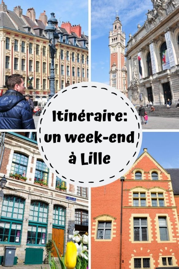 Visiter Lille le temps d'un week-end: que faire, itinéraire, conseils