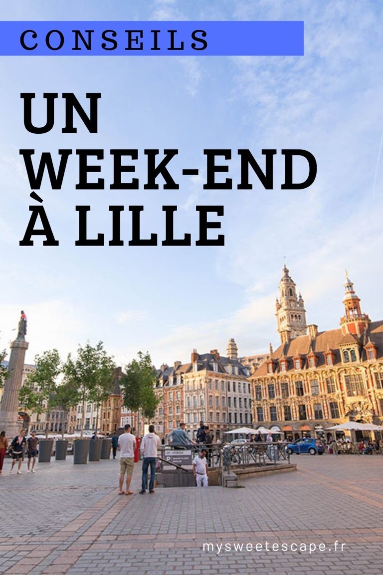 Visiter Lille le temps d'un week-end: que faire, itinéraire, conseils